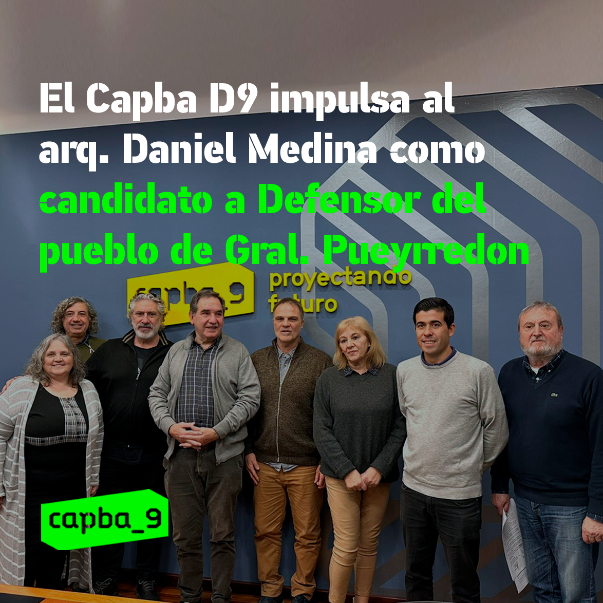 El Capba D9 impulsa al arquitecto Daniel Medina como candidato a Defensor del pueblo de Gral ...