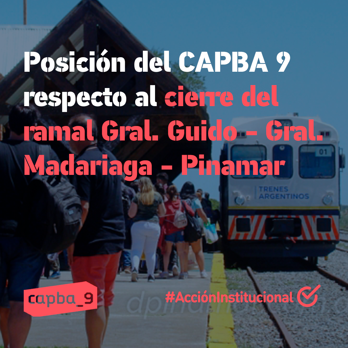 Posición del Capba D9 respecto al cierre del ramal Gral. Guido - Gral. Madariaga - Pinamar - Capba9